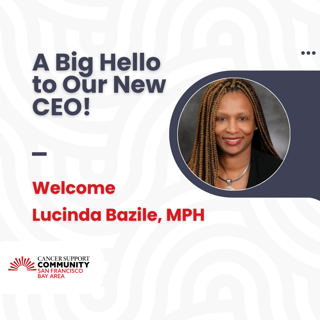 Cancer Support Community San Francisco Bay Area Welcomes New CEO ...